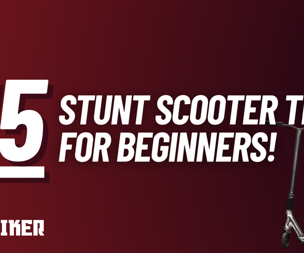15 Stunt Scooter Tips For Beginners | Striker