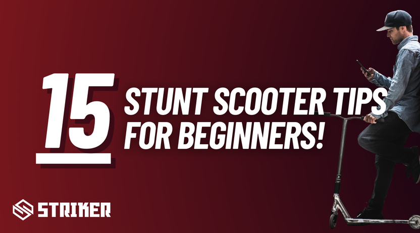 15 Stunt Scooter Tips For Beginners | Striker