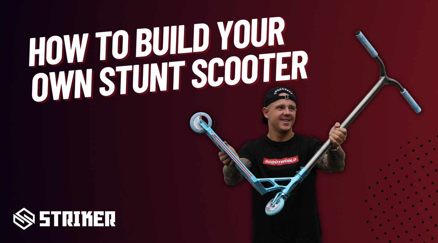 How to build your own stunt scooter | Striker