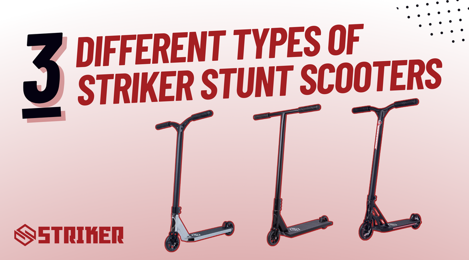 3 Different Types of Striker Stunt Scooters | Striker